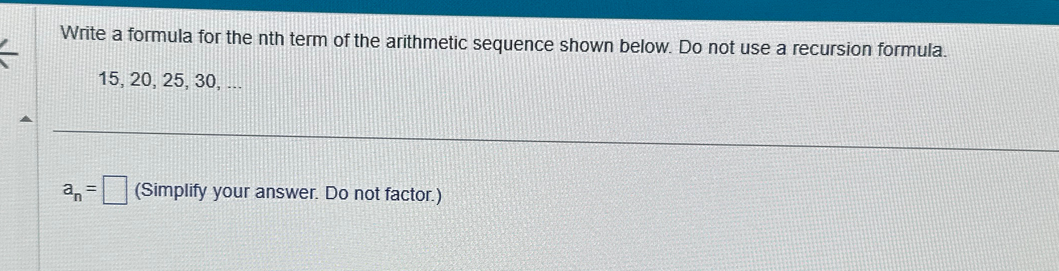 Solved Write a formula for the nth term of the arithmetic | Chegg.com