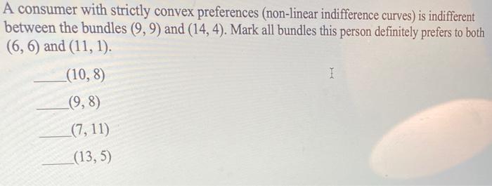 Solved A consumer with strictly convex preferences | Chegg.com