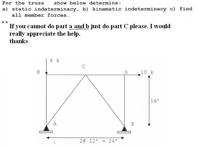 Solved For the truss show below determine: a) static | Chegg.com