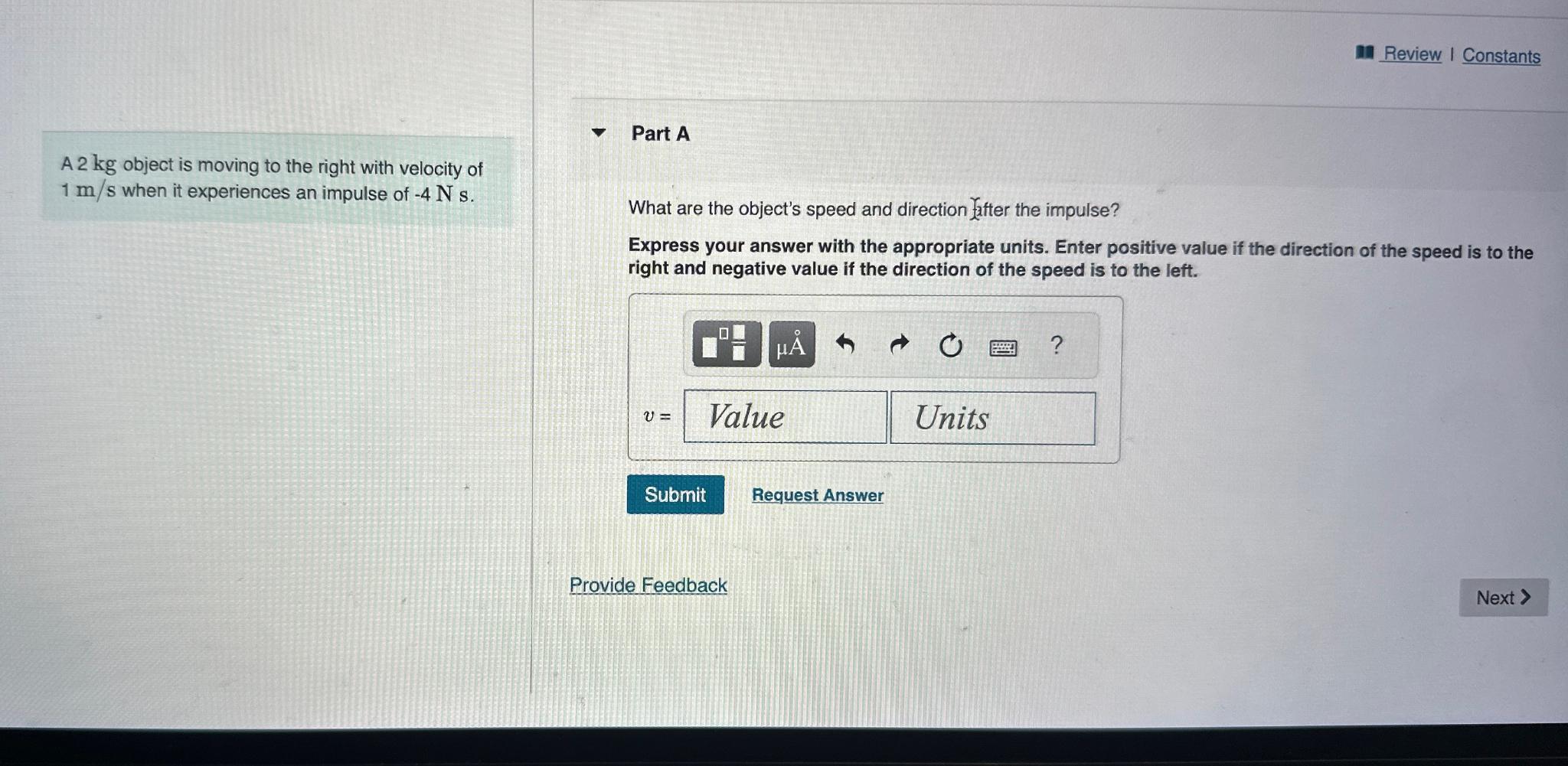 Solved A 2kg ﻿object is moving to the right with velocity of | Chegg.com
