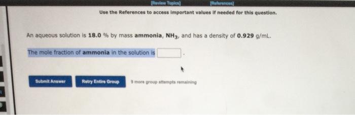 Solved An aqueous solution is 18.0 % by mass ammonia, NH3, | Chegg.com