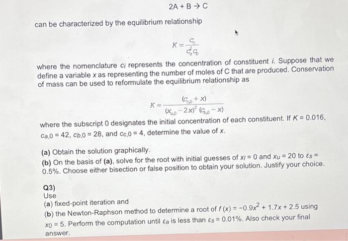 Solved 2 A+B→C can be characterized by the equilibrium | Chegg.com