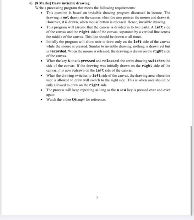 Solved 6) 18 Marks Draw invisible drawing Write a processing | Chegg.com