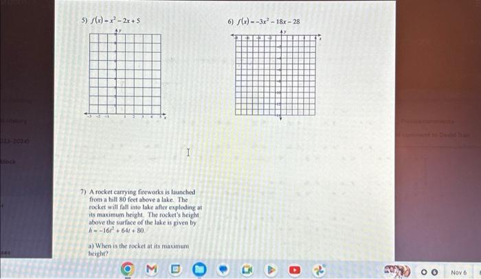 Solved 5) f(x)=x2−2x+5 6) f(x)=−3x2−18x−28 7) A rocket | Chegg.com