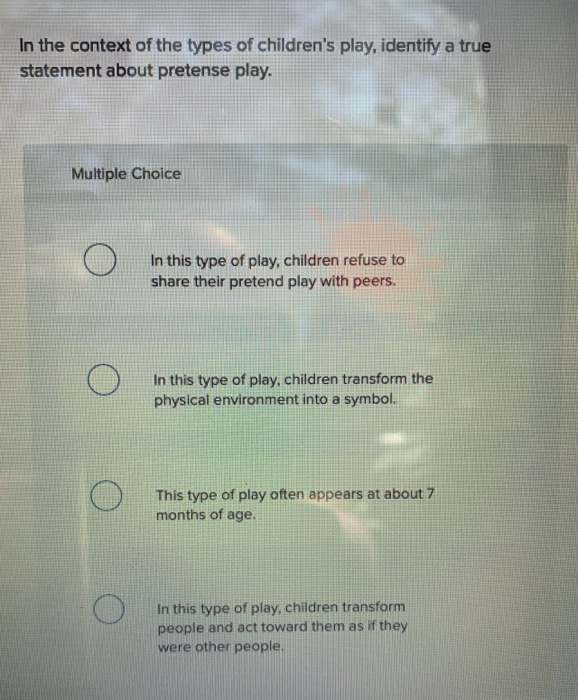 Solved In the context of the types of children's play, | Chegg.com