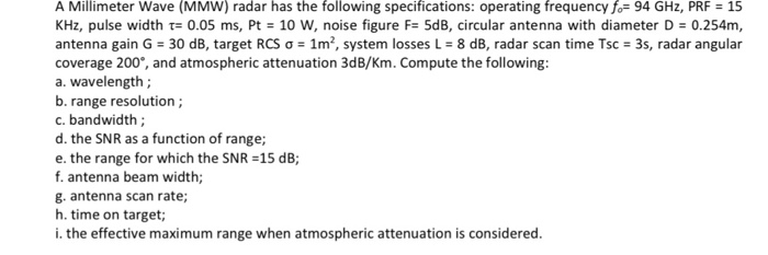A Millimeter Wave (MMW) radar has the following | Chegg.com