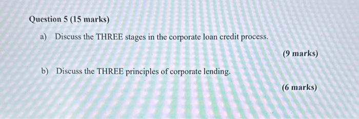 Solved Question 5 (15 marks) a) Discuss the THREE stages in | Chegg.com