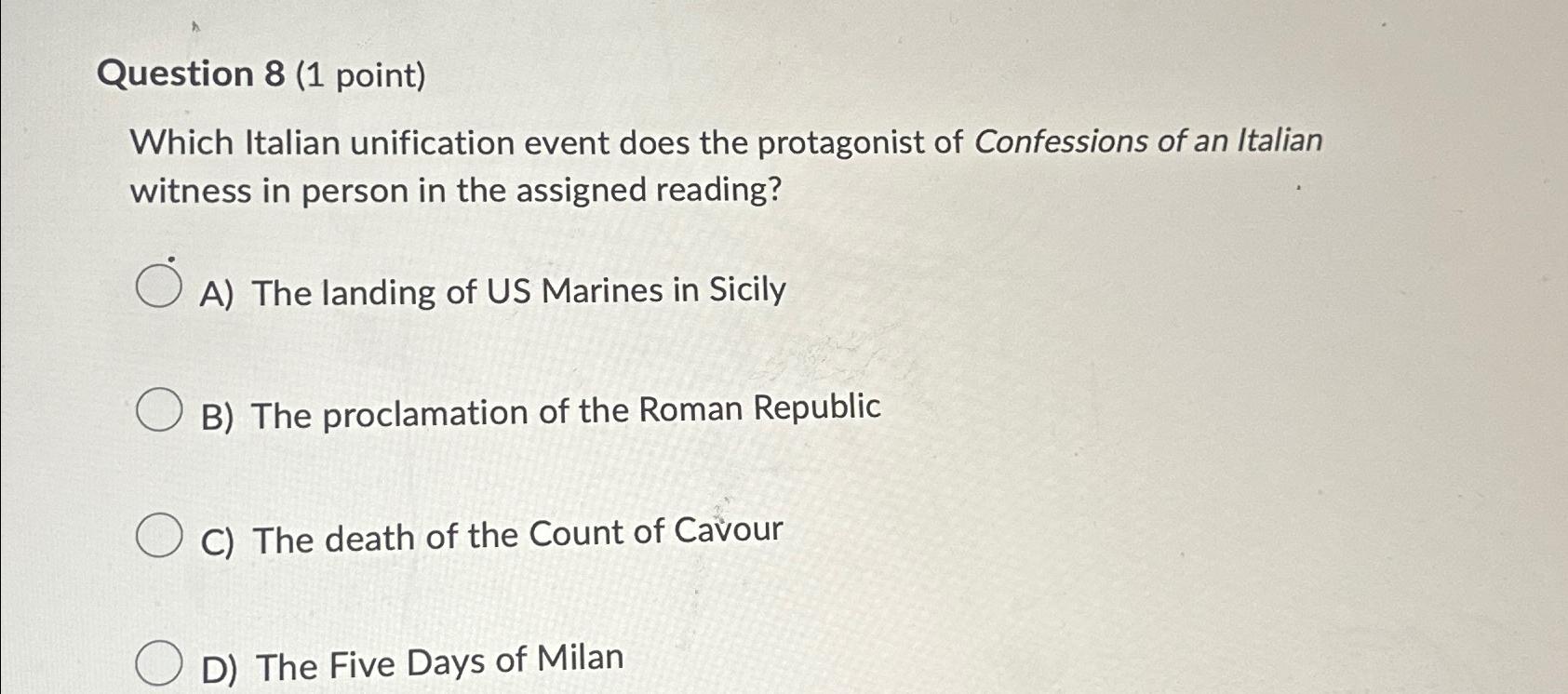 Solved Question 8 (1 ﻿point)Which Italian unification event | Chegg.com