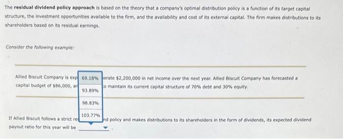 Solved The residual dividend policy approach is based on the | Chegg.com
