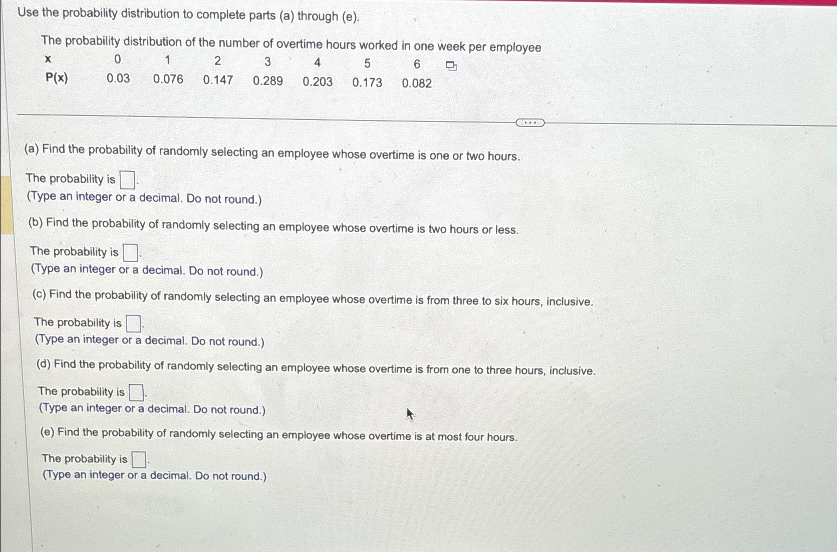 Solved Use the probability distribution to complete parts | Chegg.com