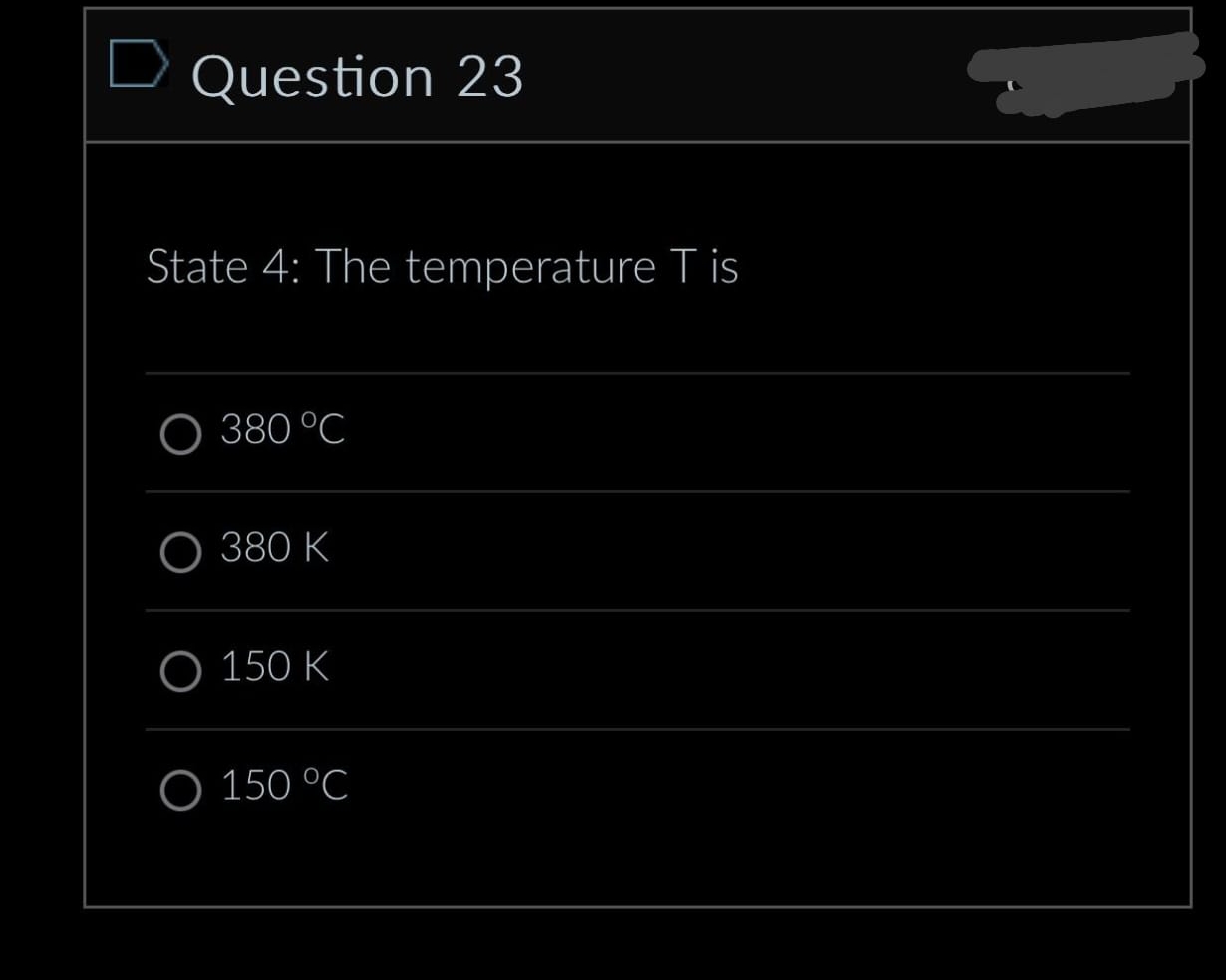 Solved Question 23State 4: The temperature T ﻿is | Chegg.com