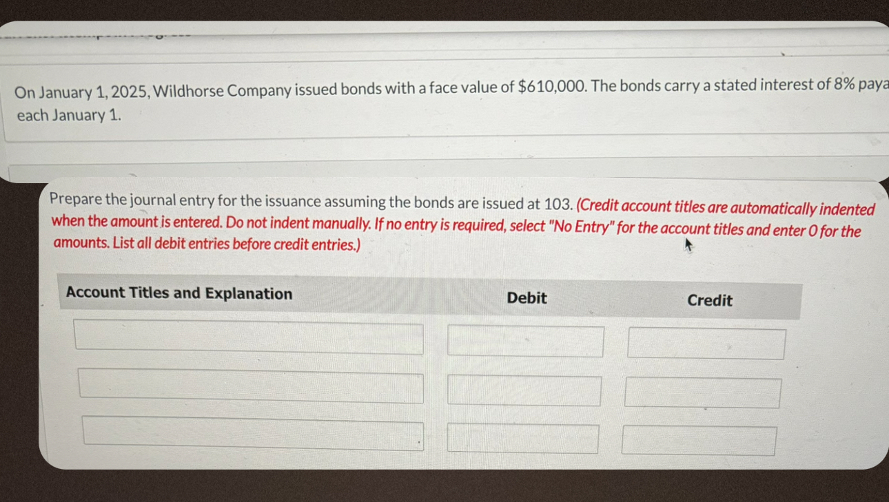 Solved On January 1,2025 , ﻿Wildhorse Company issued bonds | Chegg.com