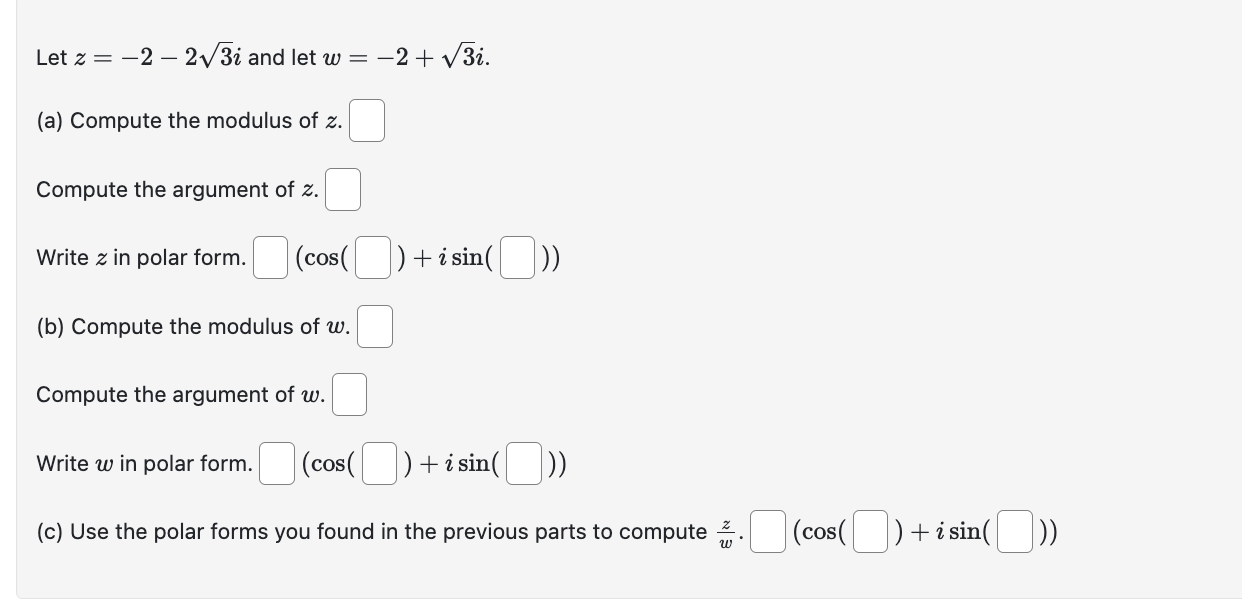 Solved Let z=-2-232i and let w=-2+32i.(a) ﻿Compute the | Chegg.com