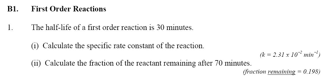 Solved First Order Reactions The half-life of a first order | Chegg.com
