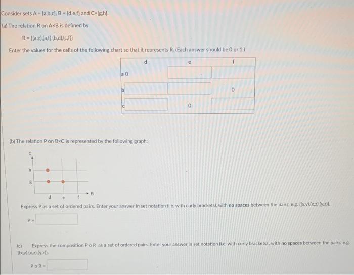 Solved Consider sets A=(a,b,c),B=[d,e,f) and C=[g,h]. (a) | Chegg.com