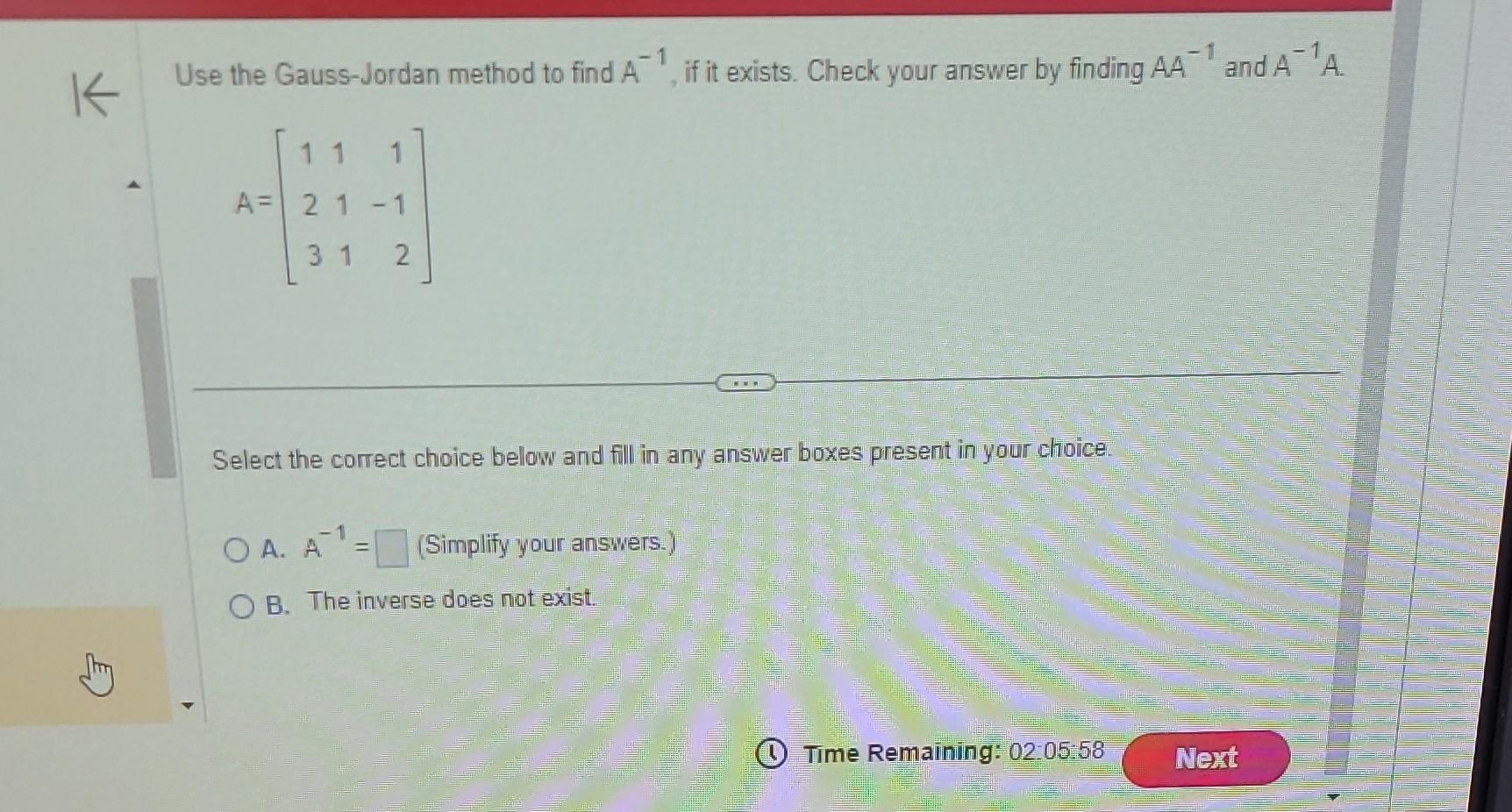 Solved Use the Gauss-Jordan method to find A−1, if it | Chegg.com