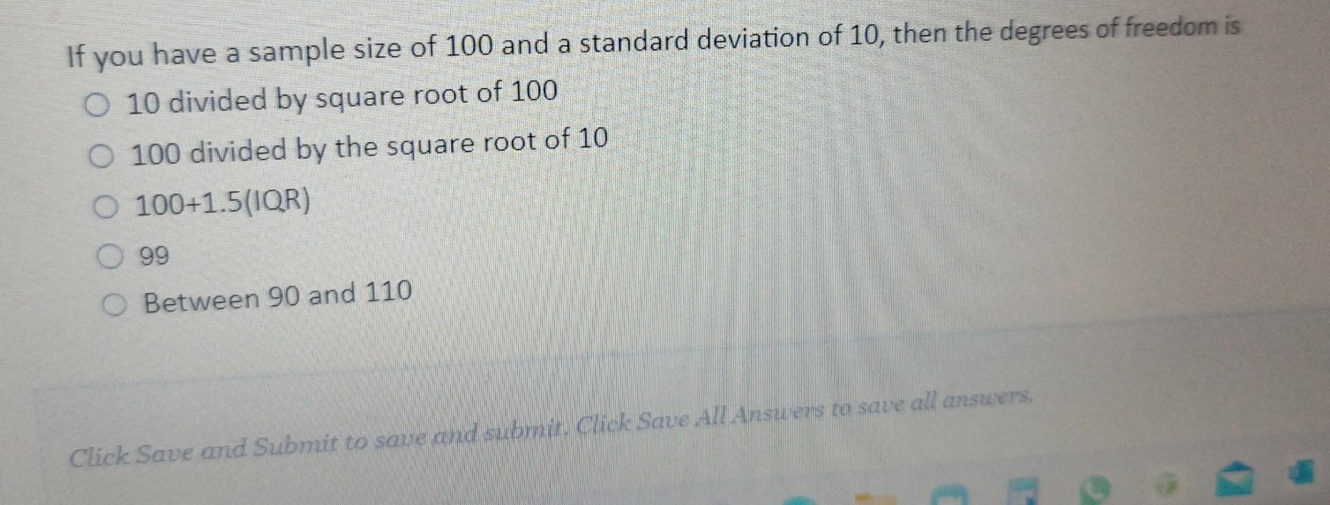 Solved If you have a sample size of 100 and a standard | Chegg.com