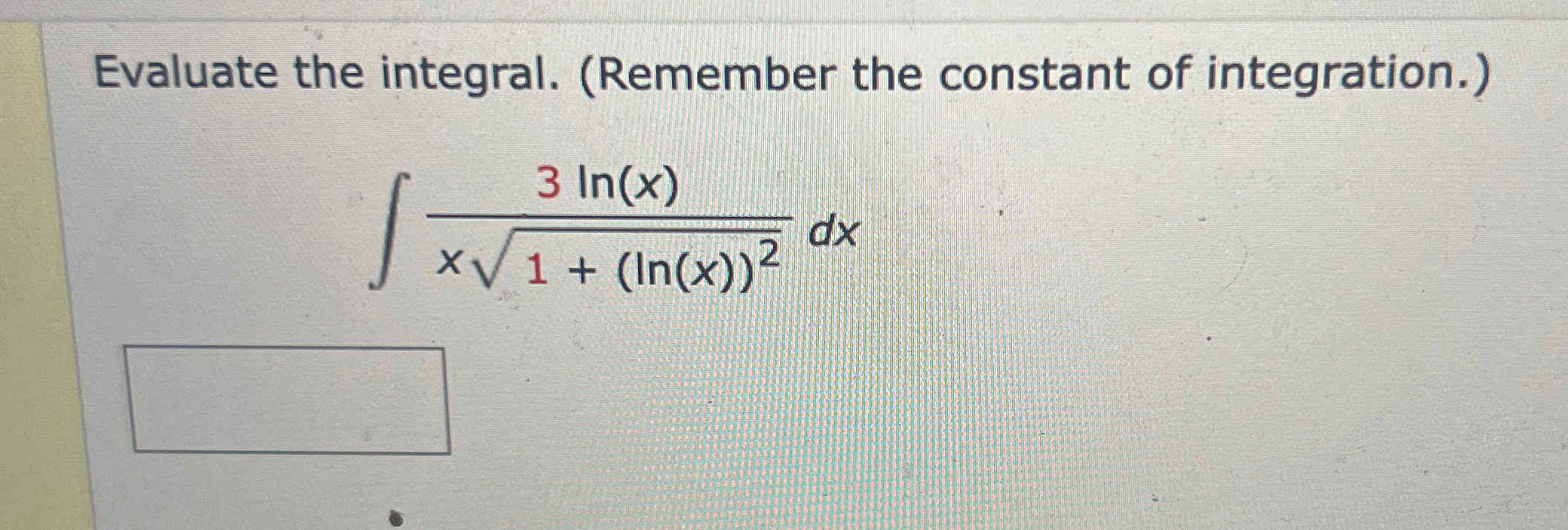 Solved Evaluate the integral. (Remember the constant of | Chegg.com