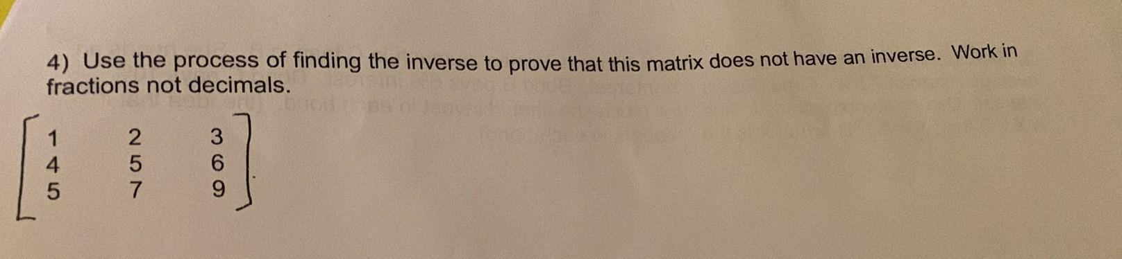 Solved 4) Use the process of finding the inverse to prove | Chegg.com