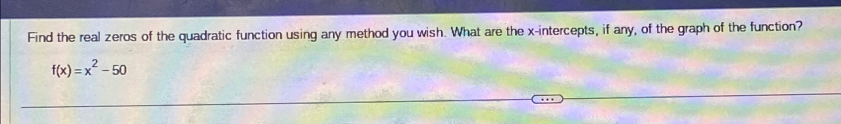 Find the real zeros of the quadratic function using | Chegg.com