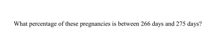Solved 3. A sample of the lengths of human pregnancies (from | Chegg.com