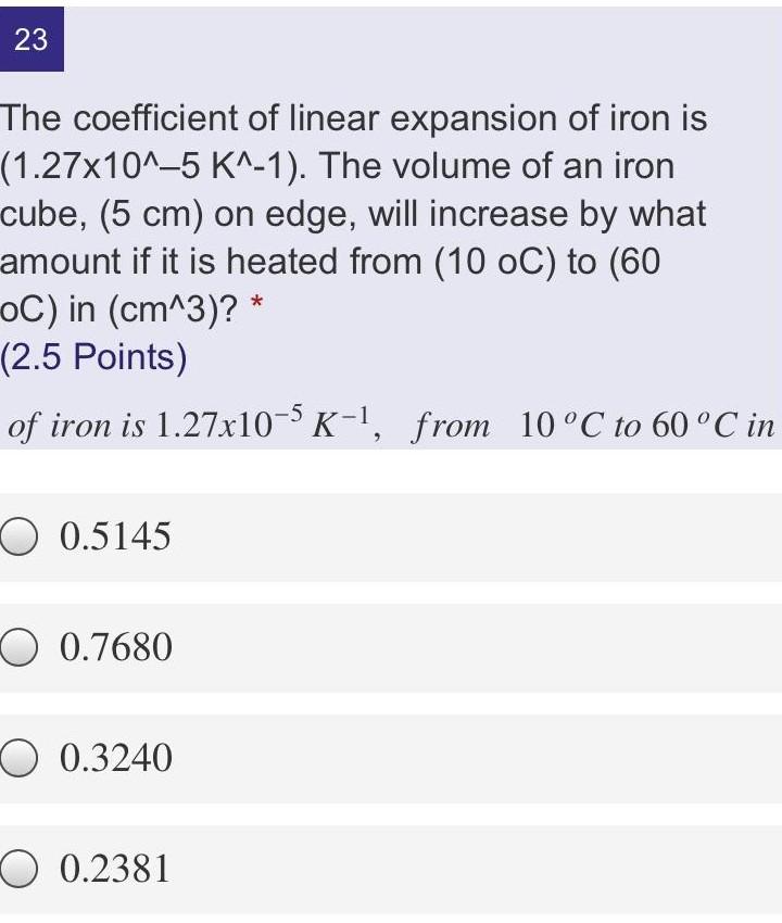 Solved 23 The coefficient of linear expansion of iron is | Chegg.com