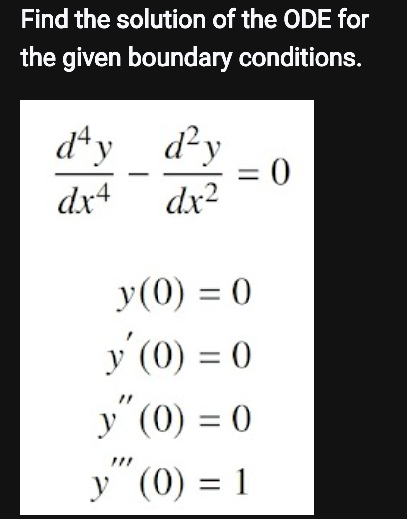 Solved Find the solution of the ODE for the given boundary | Chegg.com
