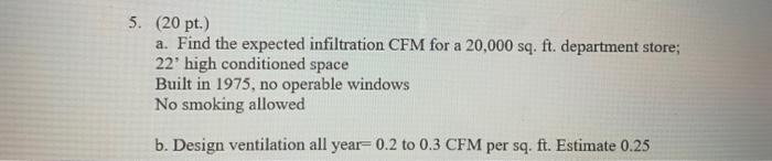 Solved 5. (20pt) a. Find the expected infiltration CFM for a | Chegg.com