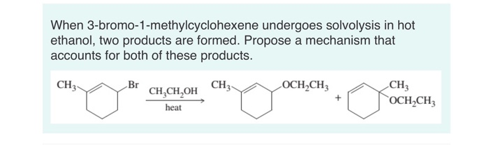Solved When 3-bromo-1-methylcyclohexene undergoes solvolysis | Chegg.com