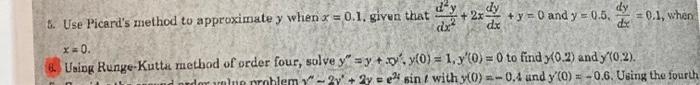 Solved dx & Use Picard's method to approximate y when x = | Chegg.com