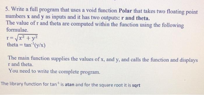 Solved 5. Write a full program that uses a void function | Chegg.com