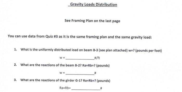 Gravity Loads Distribution See Framing Plan on the | Chegg.com