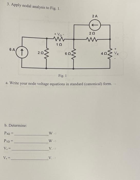 Solved 3. Apply nodal analysis to Fig. 1. a. Write your node | Chegg.com