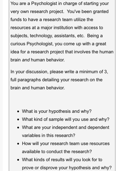 Solved You are a Psychologist in charge of starting your | Chegg.com