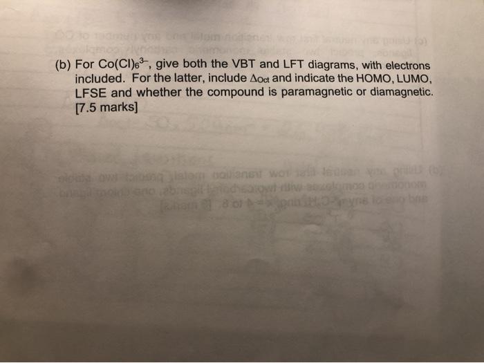 Solved (b) For Co(Cl). give both the VBT and LFT diagrams, | Chegg.com