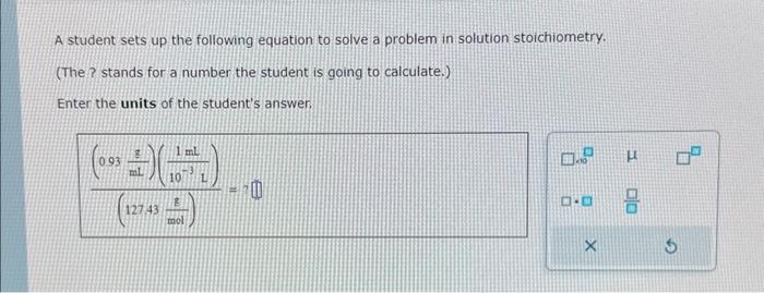 Solved A student sets up the following equation to solve a | Chegg.com