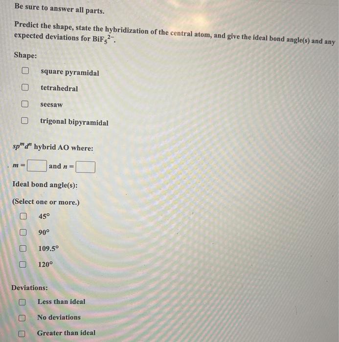 Solved Be sure to answer all parts. Predict the shape, state | Chegg.com