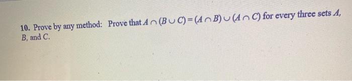 Solved 10. Prove by any method: Prove that | Chegg.com