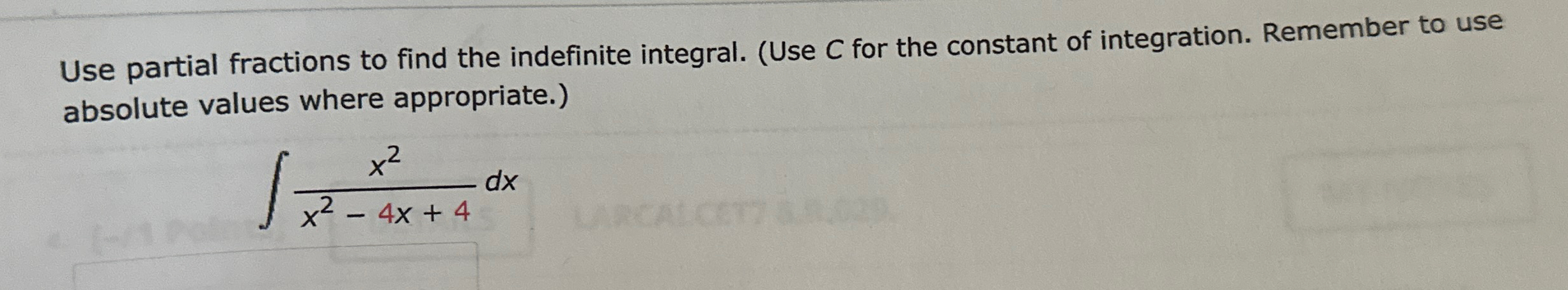 Solved Use partial fractions to find the indefinite | Chegg.com