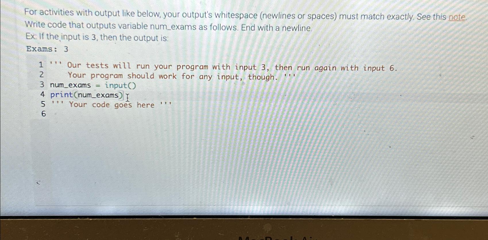 Solved For activities with output like below, your output's | Chegg.com