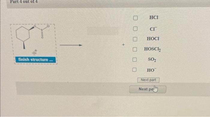 Solved Part 4 out of 4 НСІ O СІ HOCI HOSCI finish structure | Chegg.com