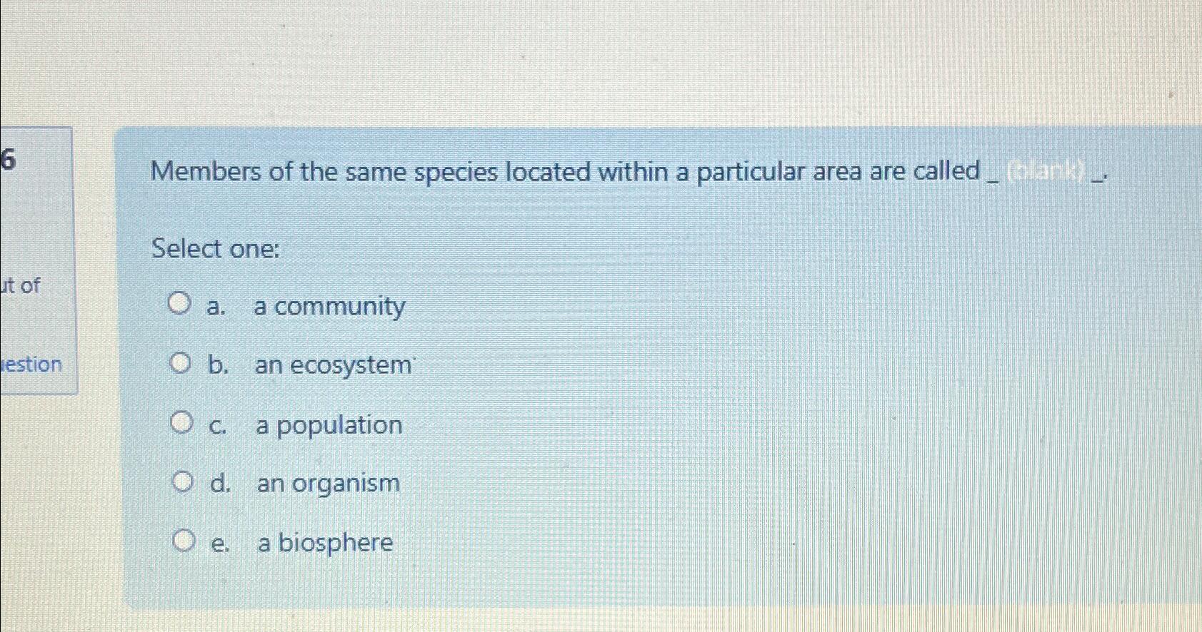 Solved Members of the same species located within a | Chegg.com