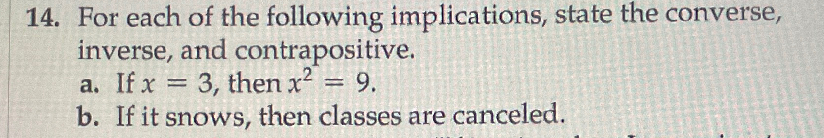 Solved For each of the following implications, state the | Chegg.com