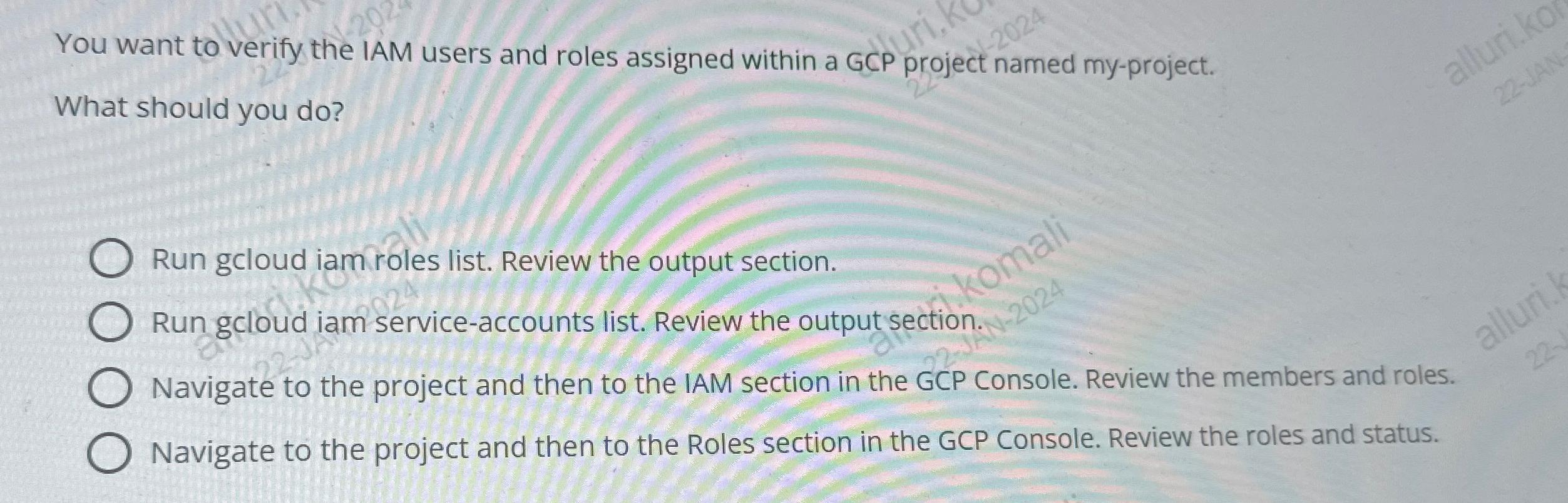 Solved You want to verify the IAM users and roles assigned | Chegg.com