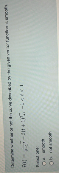 Solved Determine whether or not the curve described by the | Chegg.com
