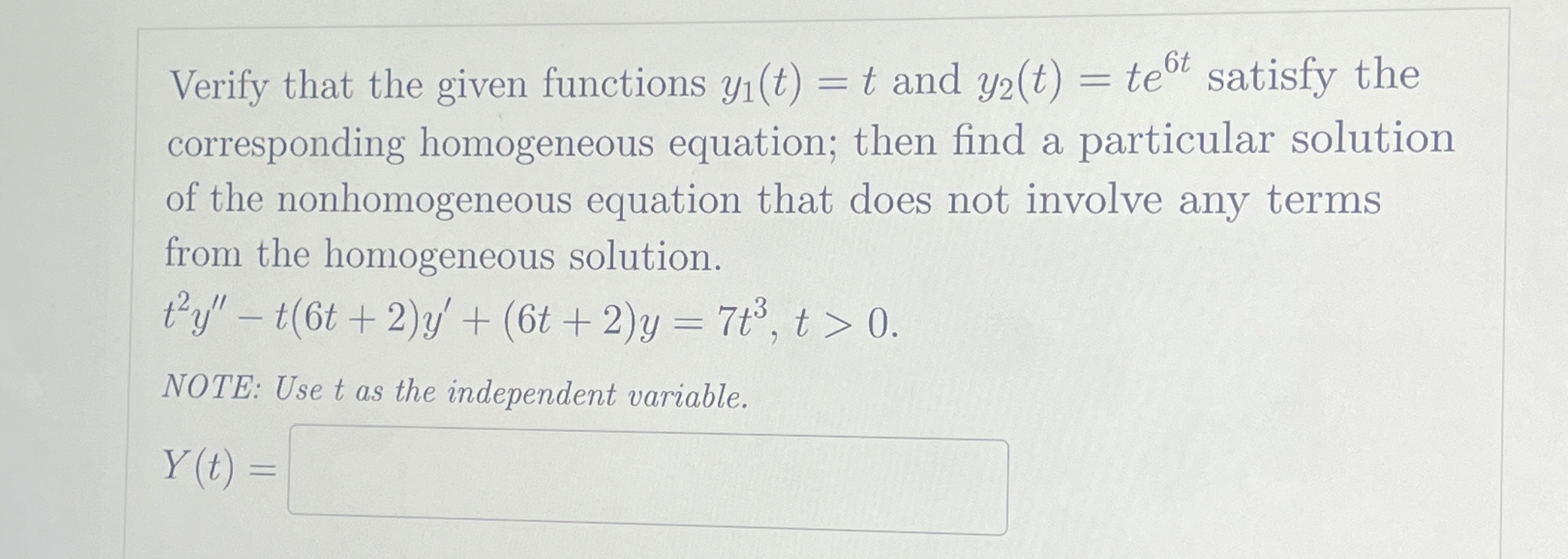 Solved Verify that the given functions y1(t)=t ﻿and | Chegg.com