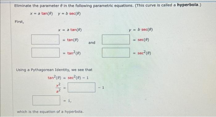 Solved Eliminate the parameter θ in the following parametric | Chegg.com