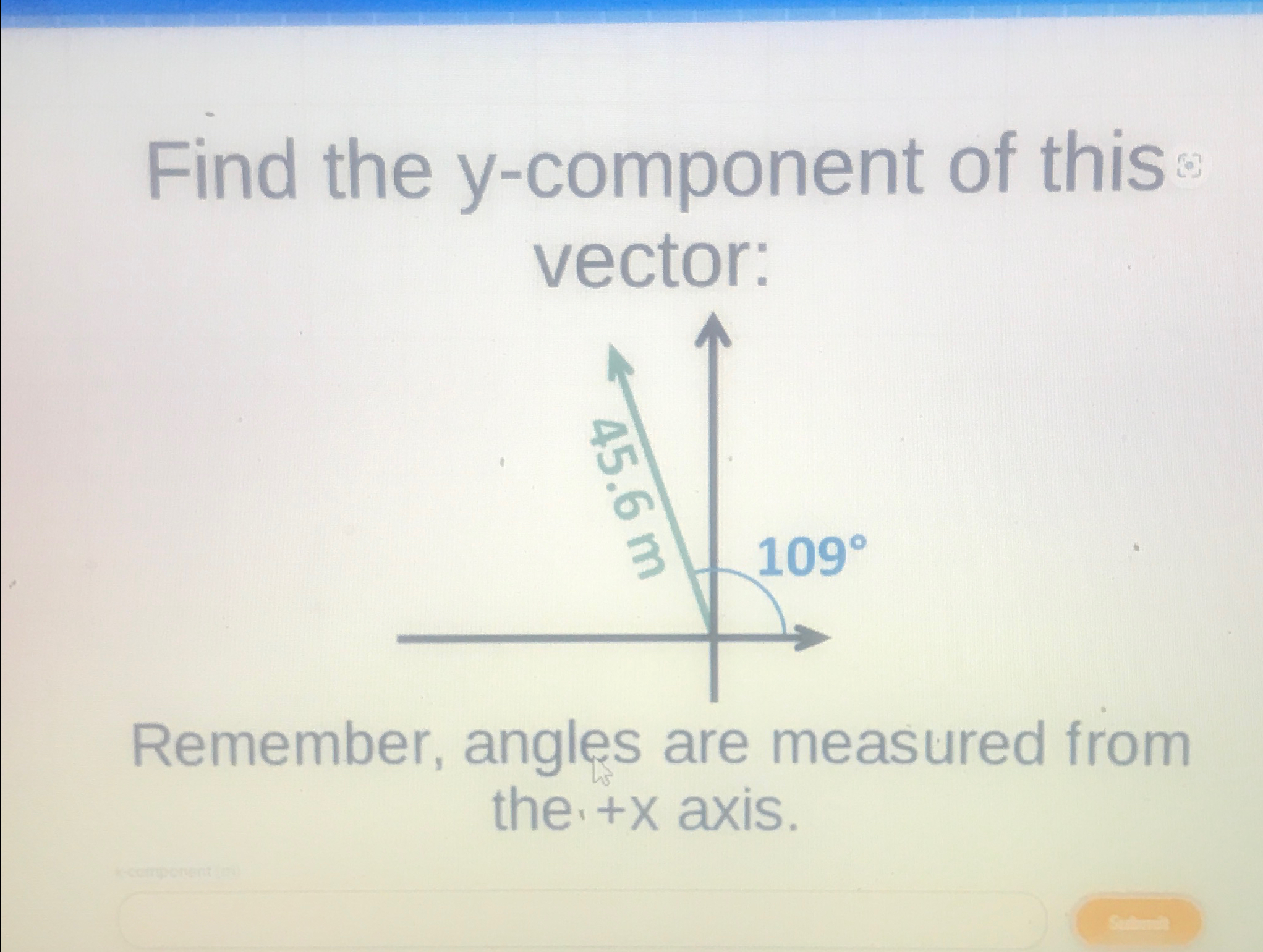 Solved Find the y-component of thisvector:Remember, angles | Chegg.com