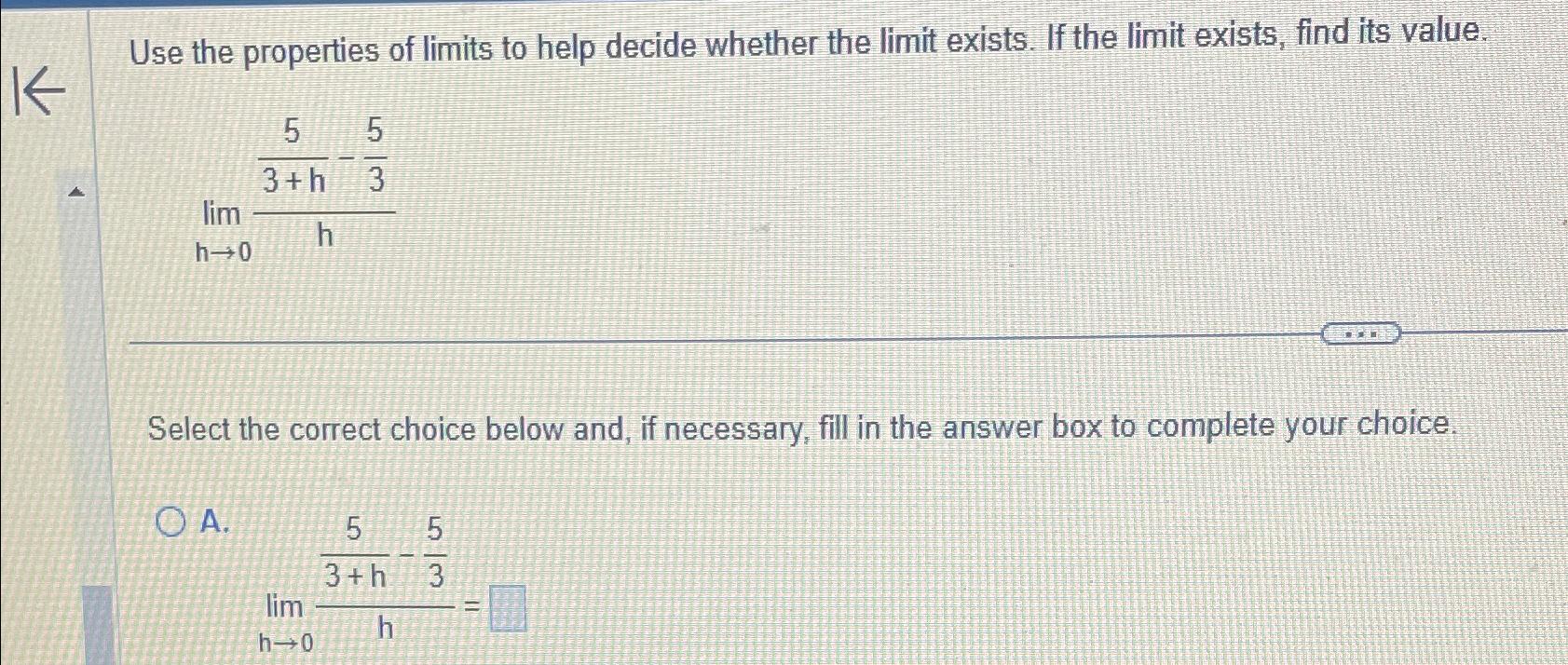 Solved Use the properties of limits to help decide whether | Chegg.com