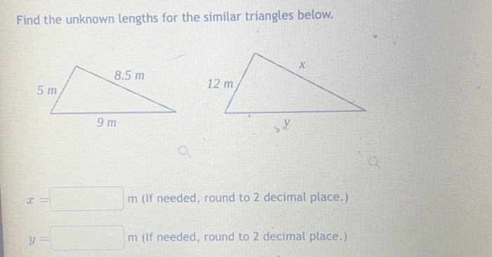 Solved Find the unknown lengths for the similar triangles | Chegg.com